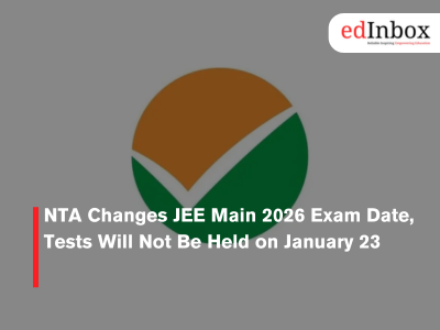 NTA Changes JEE Main 2026 Exam Date, Tests Will Not Be Held on January 23